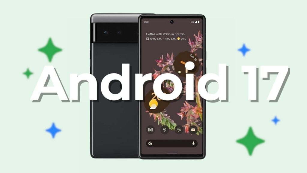 Pixel 6, 7, and OG Fold Will Get Android 17 and Above! 5 Years Extended ...